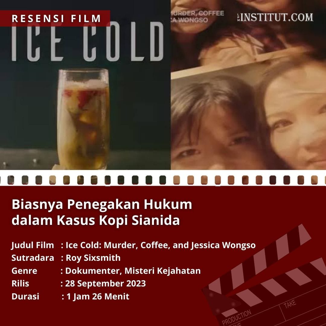 Biasnya Penegakan Hukum dalam Kasus Kopi Sianida - LPM INSTITUT